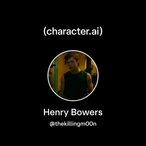 Chat with Henry Bowers | character.ai | Personalized AI for every ...