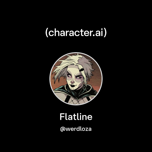 Chat with Flatline | character.ai | AI Chat, Reimagined–Your Words ...