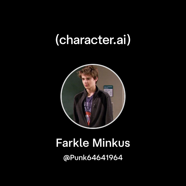 Chat with Farkle Minkus | character.ai | AI Chat, Reimagined–Your Words ...