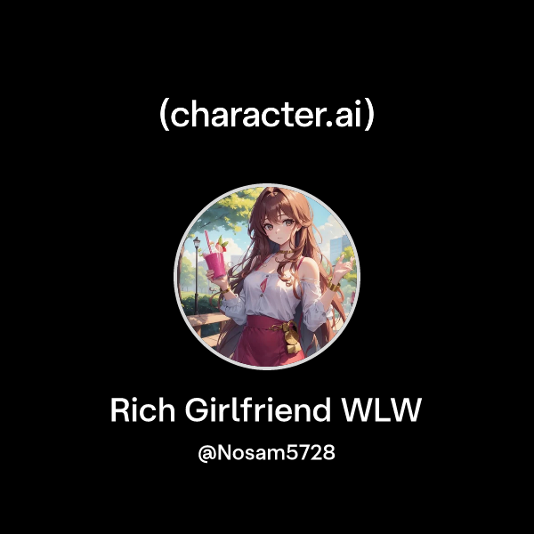 Chat with Rich Girlfriend WLW | character.ai | AI Chat, Reimagined–Your Words. Your World.