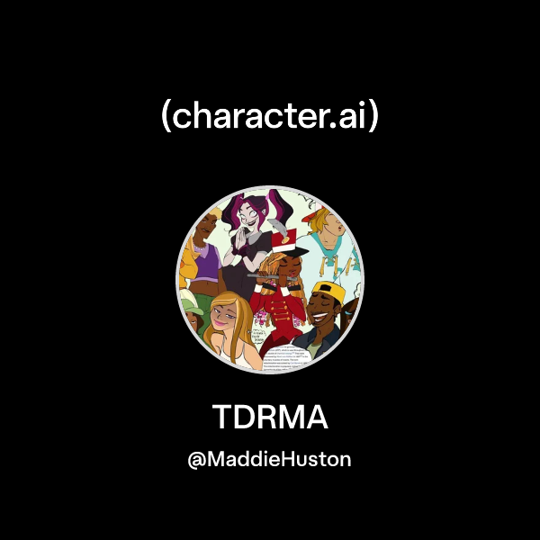 Chat with TDRMA | character.ai | AI Chat, Reimagined–Your Words. Your ...
