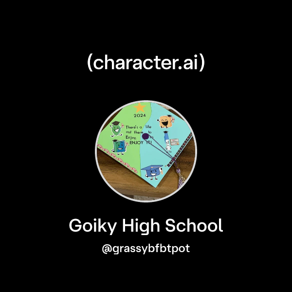 Chat with Goiky High School | character.ai | AI Chat, Reimagined–Your ...