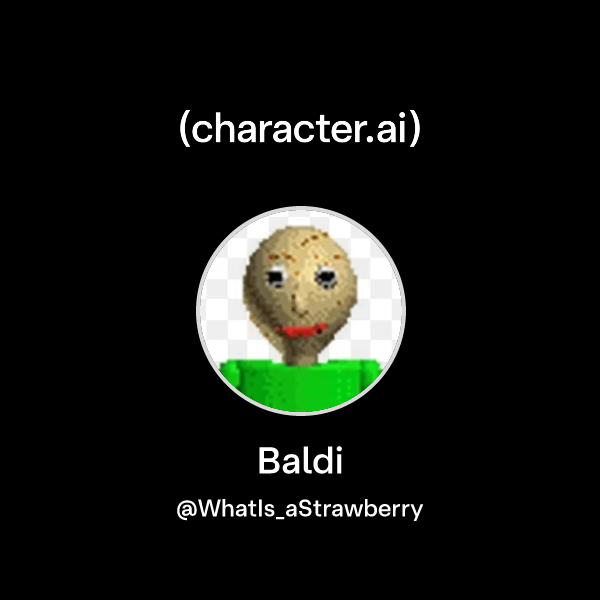 Chat with Baldi | character.ai | Personalized AI for every moment of ...