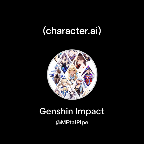 Chat with Genshin Impact | character.ai | AI Chat, Reimagined–Your ...
