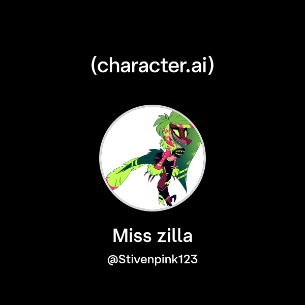 Chat with Miss zilla | character.ai | AI Chat, Reimagined–Your Words ...