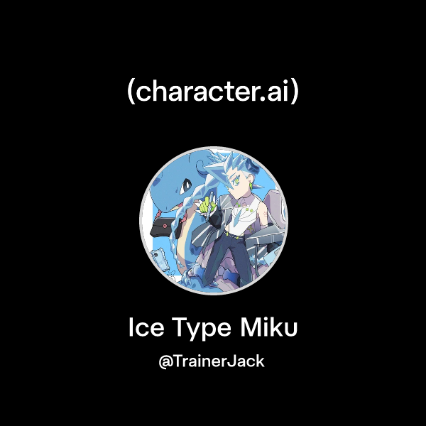 Chat with Ice Type Miku | character.ai | AI Chat, Reimagined–Your Words ...