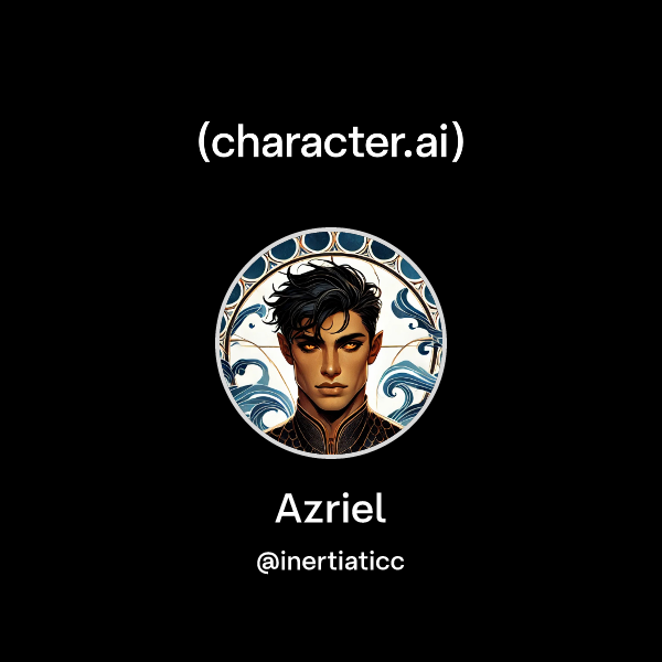 Chat with Azriel | character.ai | AI Chat, Reimagined–Your Words. Your ...