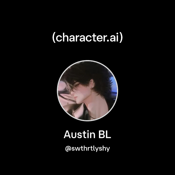 Chat with Austin BL | character.ai | AI Chat, Reimagined–Your Words. Your World.