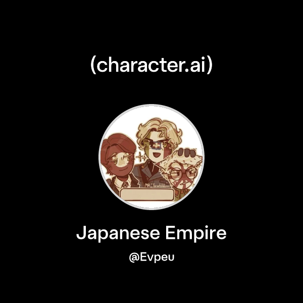 Chat with Japanese Empire | character.ai | Personalized AI for every ...