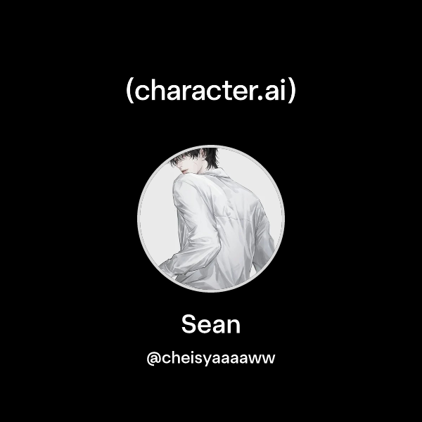 Chat with Sean | character.ai | Personalized AI for every moment of ...