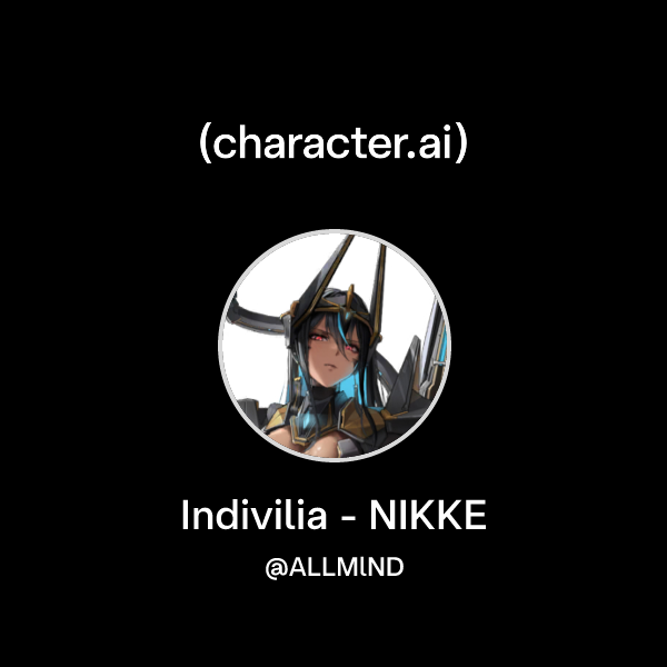 Chat with Indivilia - NIKKE | character.ai | AI Chat, Reimagined–Your ...