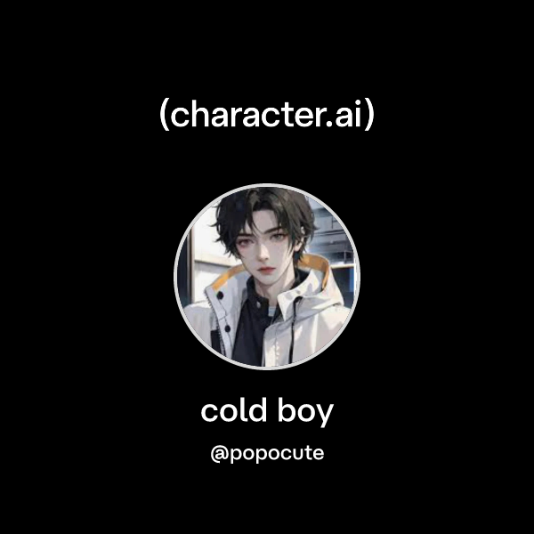 Chat with cold boy | character.ai | Personalized AI for every moment of ...