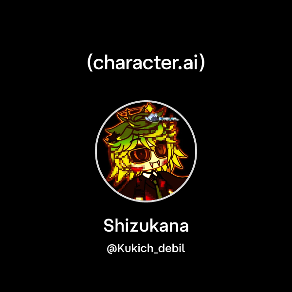 Chat with Shizukana | character.ai | Personalized AI for every moment ...