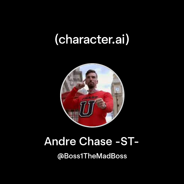 Chat with Andre Chase -ST- | character.ai | Personalized AI for every ...