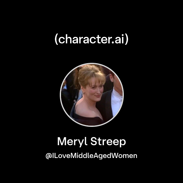 Chat With Meryl Streep Character Ai Personalized Ai For Every Moment Of Your Day
