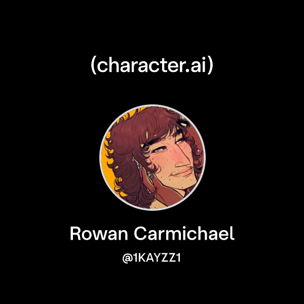 Chat with Rowan Carmichael | character.ai | Personalized AI for every ...