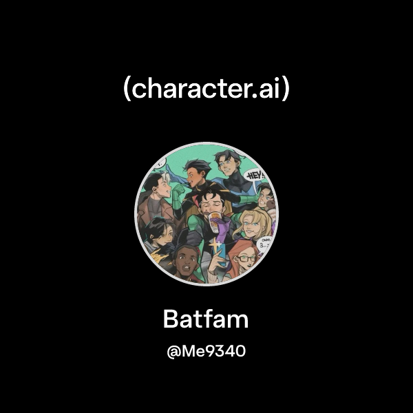 Chat with Batfam | character.ai | AI Chat, Reimagined–Your Words. Your ...