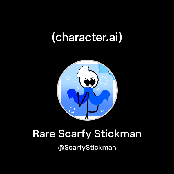 Chat with Rare Scarfy Stickman | character.ai | AI Chat, Reimagined ...