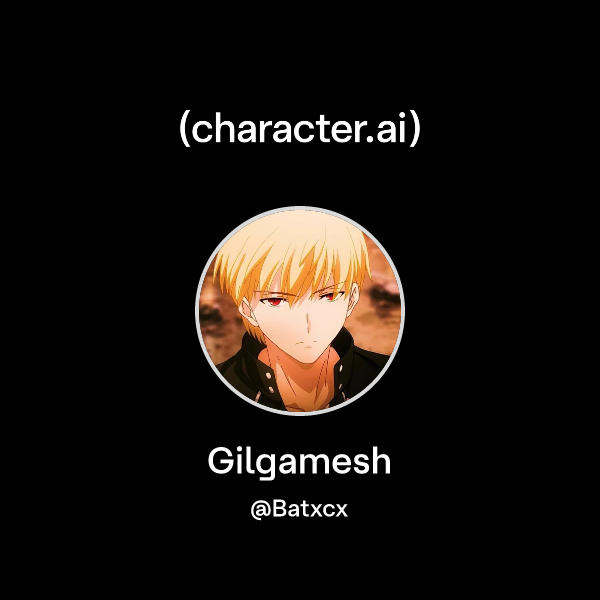 Chat with Gilgamesh | character.ai | AI Chat, Reimagined–Your Words ...