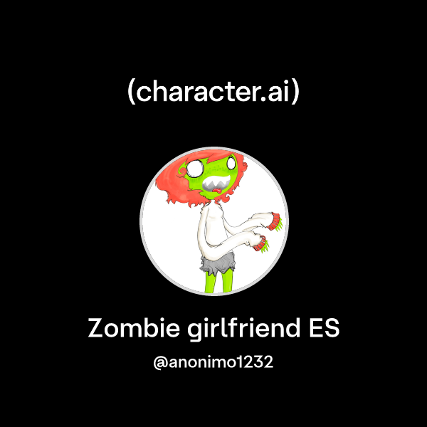 Chat with Zombie girlfriend ES | character.ai | Personalized AI for ...