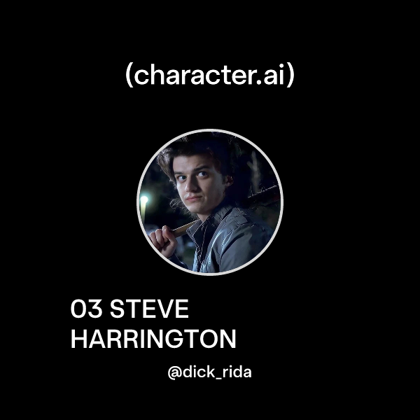 Chat with 03 STEVE HARRINGTON | character.ai | AI Chat, Reimagined–Your ...