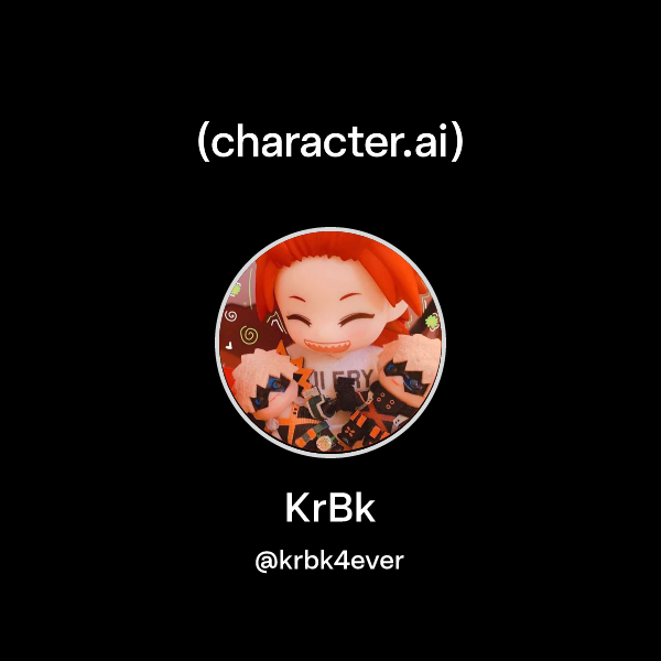 Chat with KrBk | character.ai | Personalized AI for every moment of ...
