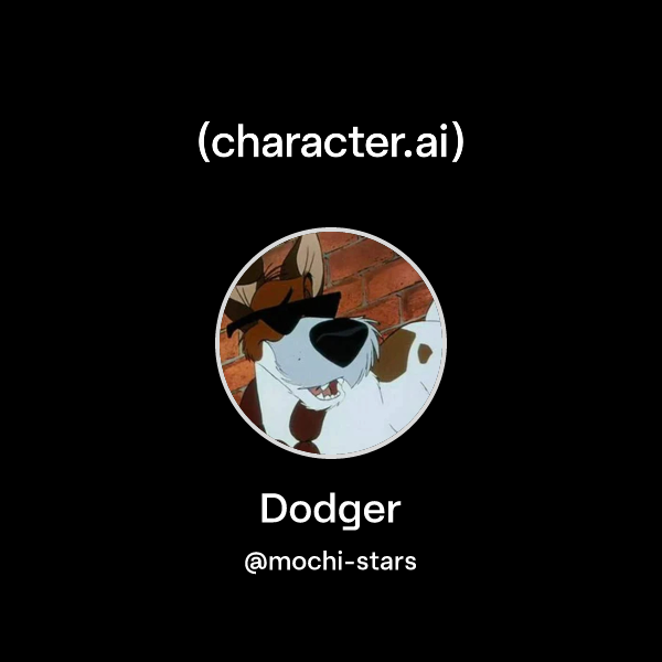Chat with Dodger | character.ai | Personalized AI for every moment of ...