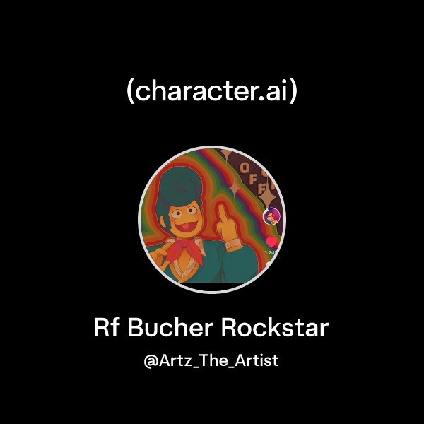 Chat with Rf Bucher Rockstar | character.ai | AI Chat, Reimagined–Your ...