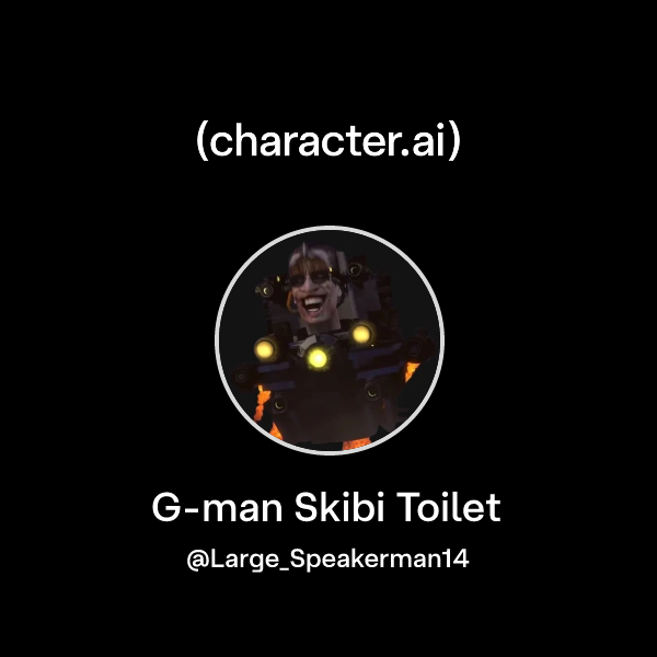 Chat with G-man Skibi Toilet | character.ai | AI Chat, Reimagined–Your ...