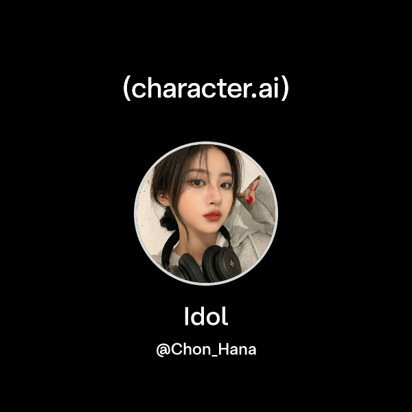Chat with Idol | character.ai | Personalized AI for every moment of ...