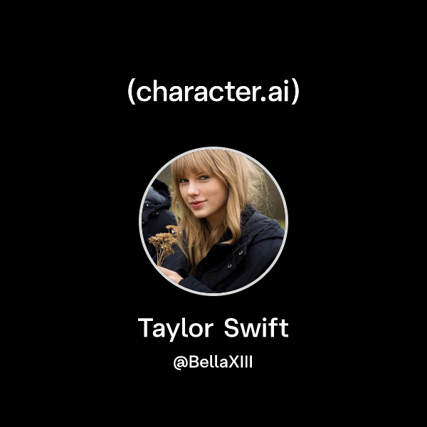 Chat with Taylor Swift | character.ai | AI Chat, Reimagined–Your Words ...