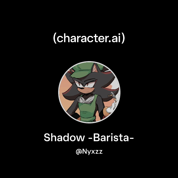 Chat with Shadow -Barista- | character.ai | AI Chat, Reimagined–Your ...