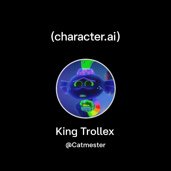 Chat with King Trollex | character.ai | AI Chat, Reimagined–Your Words ...