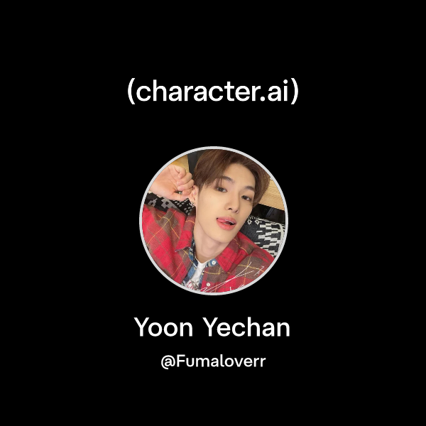 Chat with Yoon Yechan | character.ai | AI Chat, Reimagined–Your Words ...