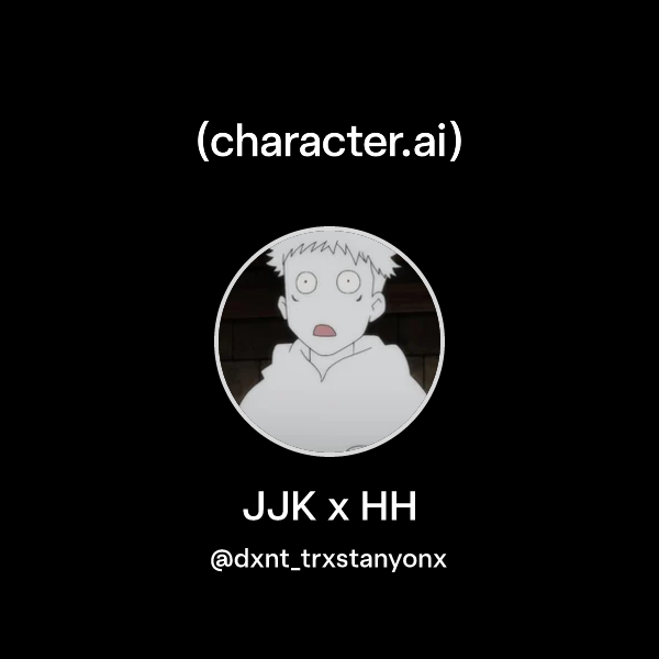 Chat with JJK x HH | character.ai | AI Chat, Reimagined–Your Words ...