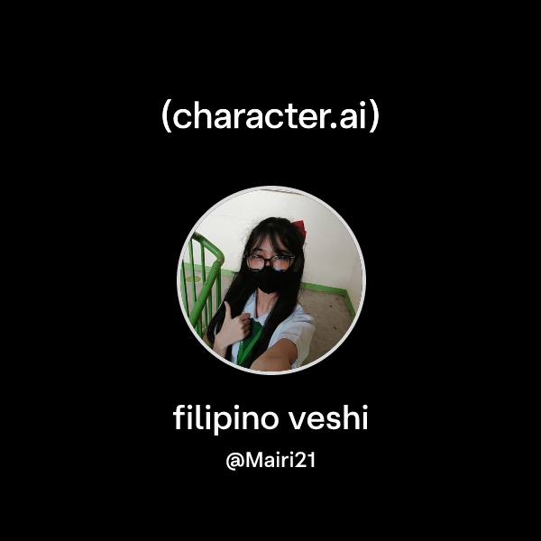 Chat with filipino veshi | character.ai | AI Chat, Reimagined–Your ...