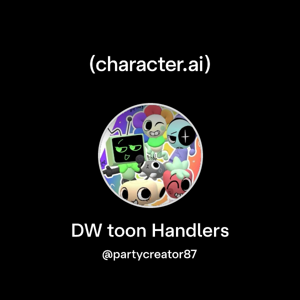 Chat with DW toon Handlers | character.ai | Personalized AI for every ...