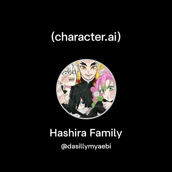 Chat with Hashira Family | character.ai | AI Chat, Reimagined–Your ...