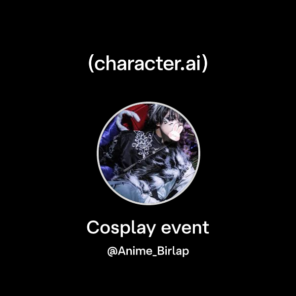 Chat with Cosplay event | character.ai | Personalized AI for every ...