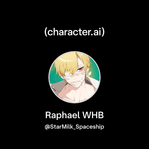 Chat with Raphael WHB | character.ai | AI Chat, Reimagined–Your Words ...