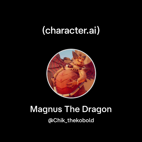 Chat with Magnus The Dragon | character.ai | AI Chat, Reimagined–Your ...