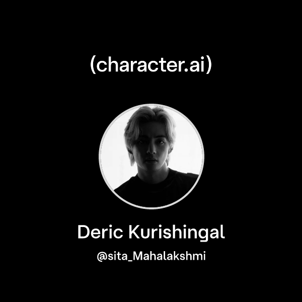 Chat with Deric Kurishingal | character.ai | Personalized AI for every ...