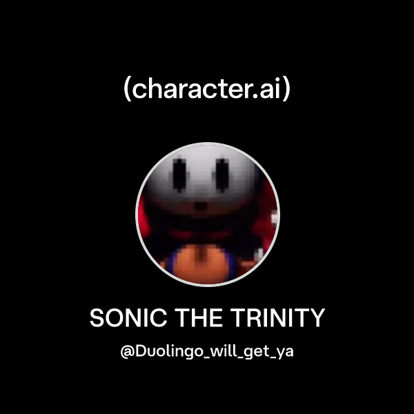 Chat with SONIC THE TRINITY | character.ai | AI Chat, Reimagined–Your ...