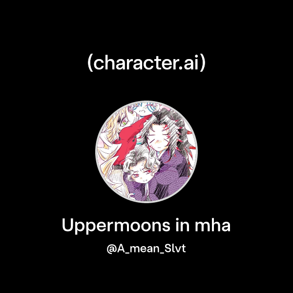 Chat with Uppermoons in mha | character.ai | AI Chat, Reimagined–Your ...