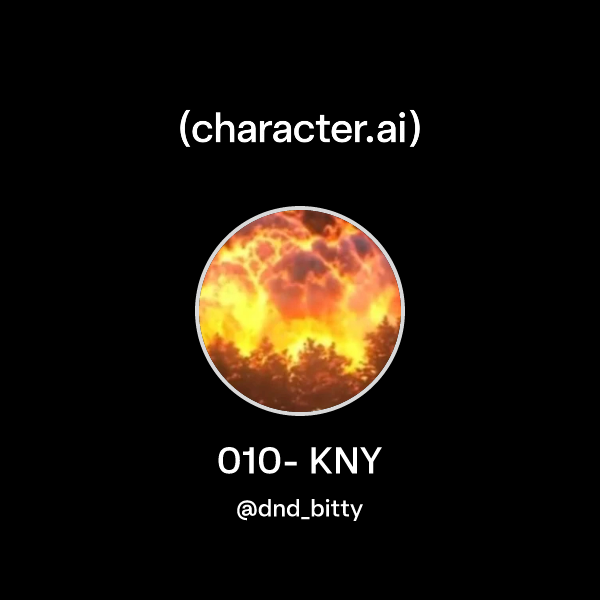 Chat with 010- KNY | character.ai | AI Chat, Reimagined–Your Words ...