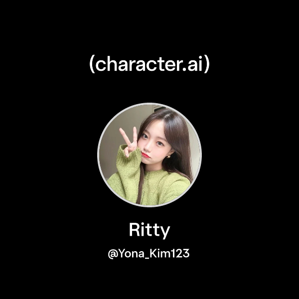 Chat with Ritty | character.ai | AI Chat, Reimagined–Your Words. Your ...