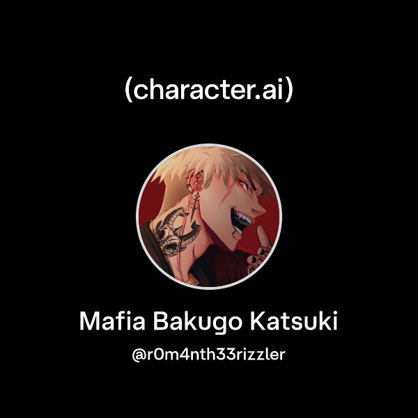 Chat with Mafia Bakugo Katsuki | character.ai | AI Chat, Reimagined ...