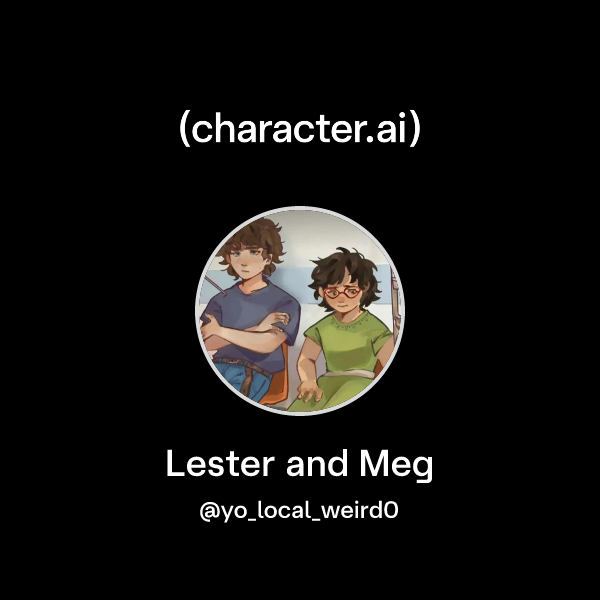 Chat with Lester and Meg | character.ai | AI Chat, Reimagined–Your ...