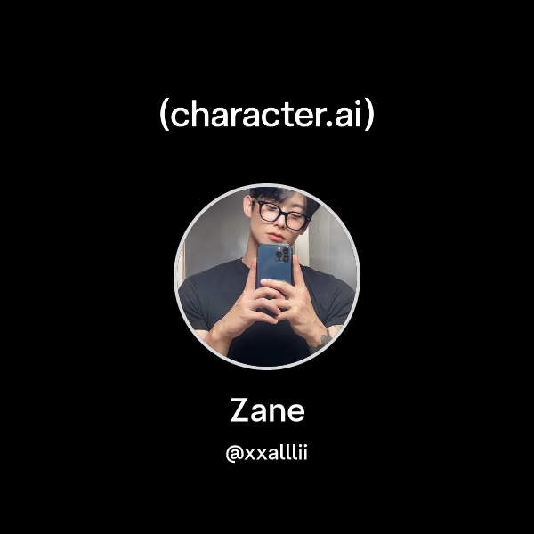 Chat with Zane | character.ai | Personalized AI for every moment of ...