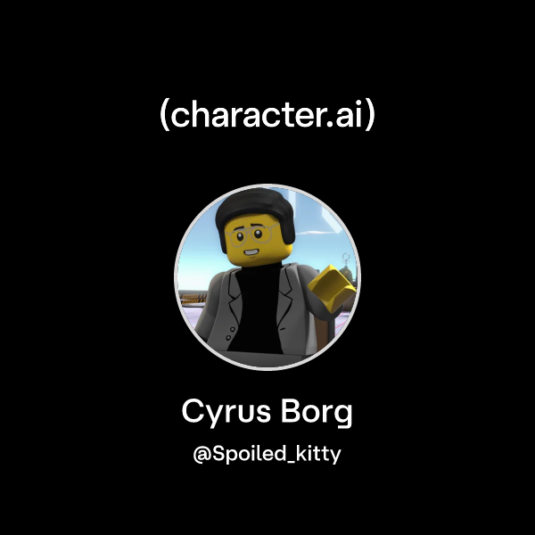 Chat with Cyrus Borg | character.ai | AI Chat, Reimagined–Your Words ...